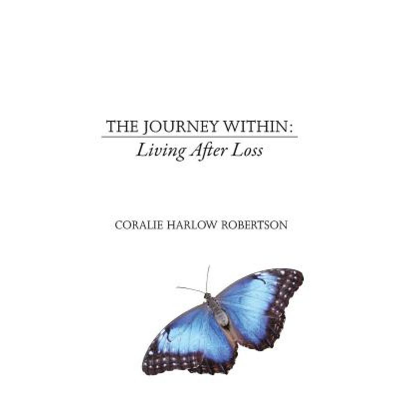 The Journey Within: Living After Loss