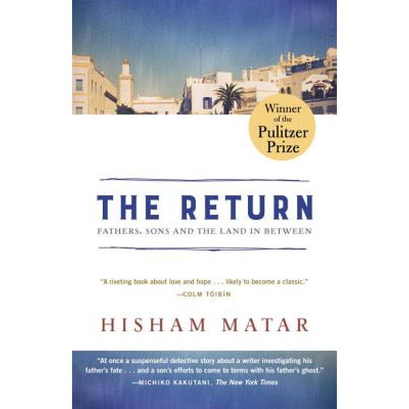 The Return (Pulitzer Prize Winner): Fathers,...
