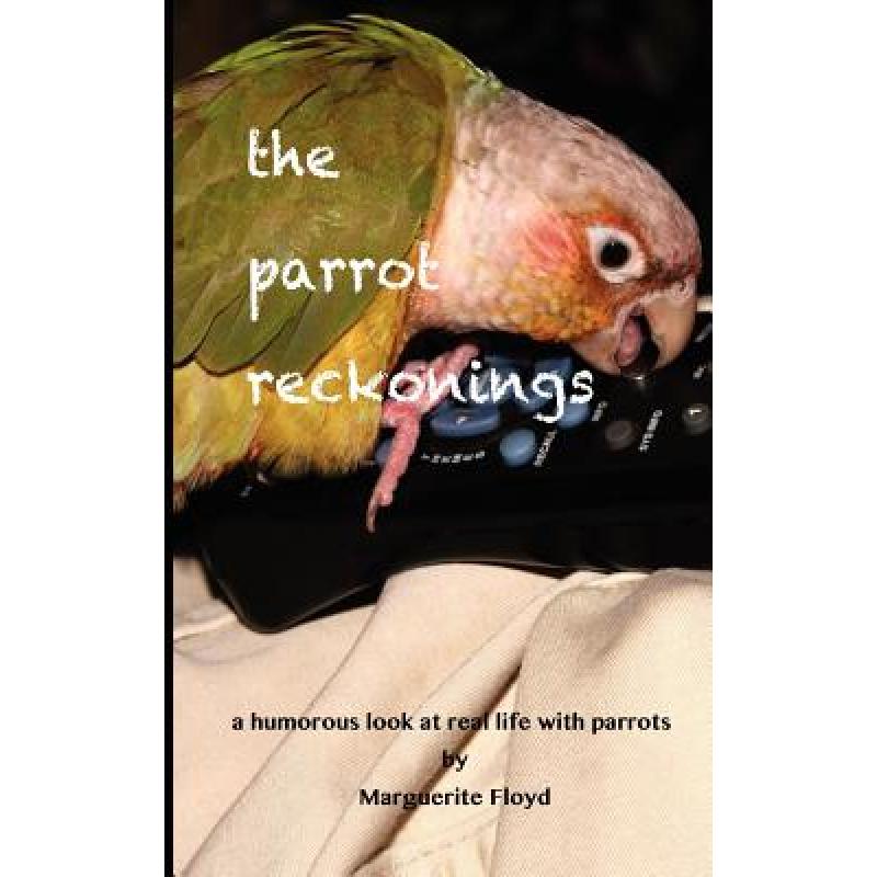 The Parrot Reckonings