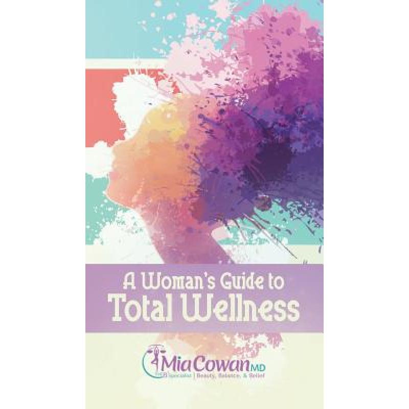 A Woman's Guide to Total Wellness
