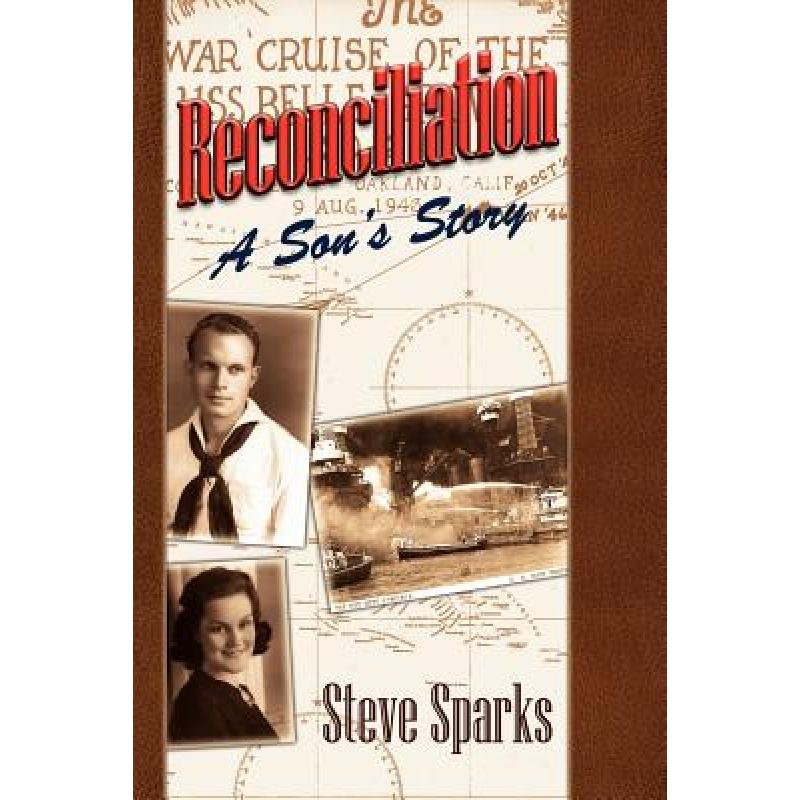 Reconciliation: A Son's Story