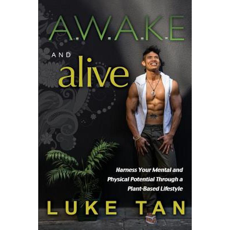 AWAKE and Alive