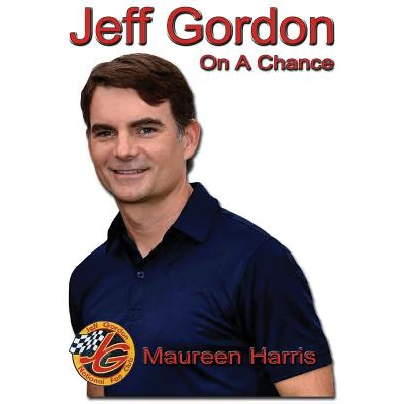 Jeff Gordon: On A Chance