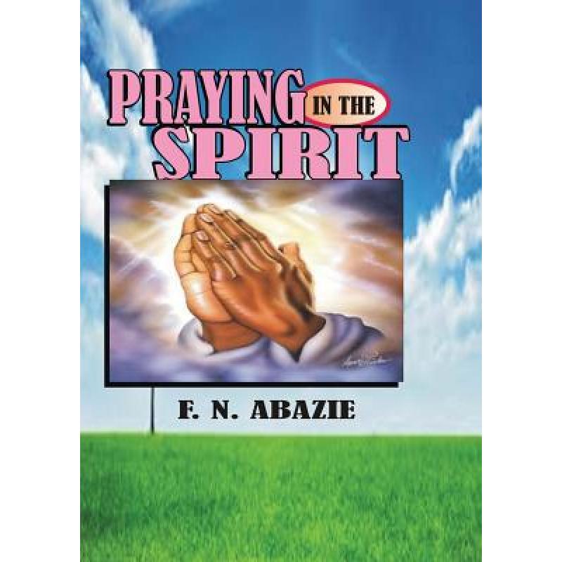 Praying in the Spirit: Prayer