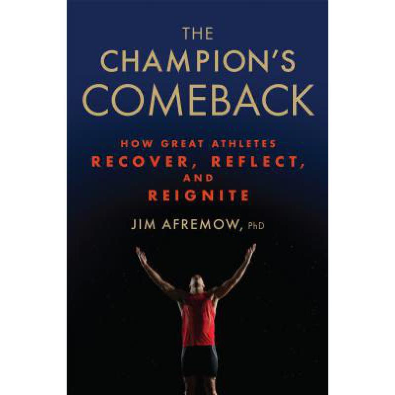 The Champion's Comeback: How Great Athletes ...