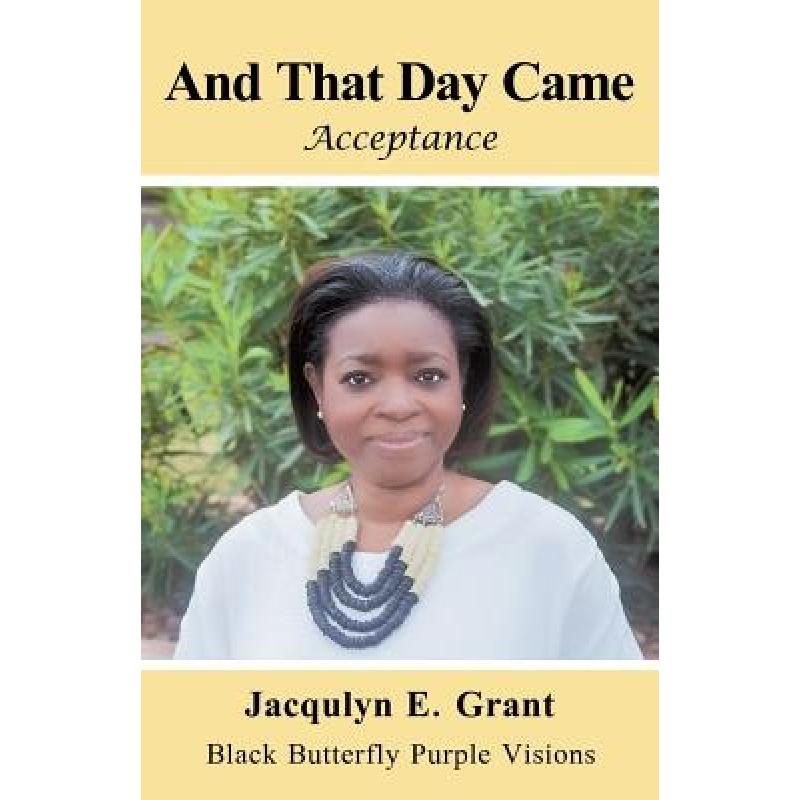 And That Day Came: Acceptance