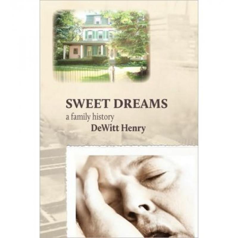 Sweet Dreams: A Family History