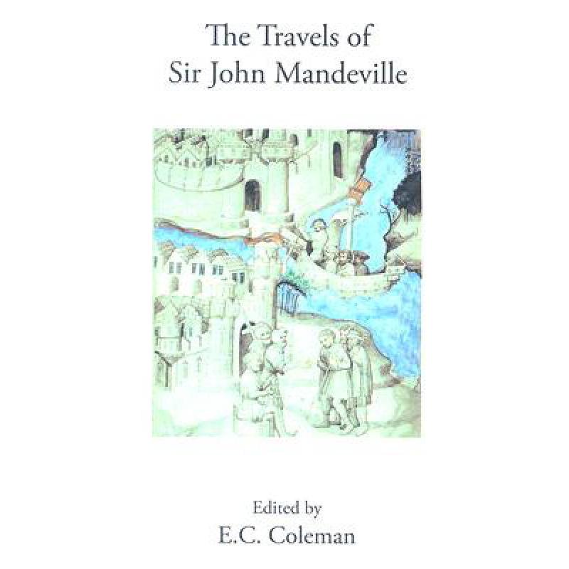 Travels of Sir John Maundeville, 1322-1356