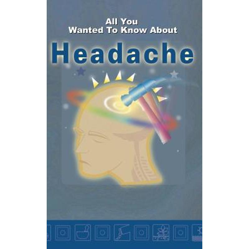 All you wanted to know about Headache