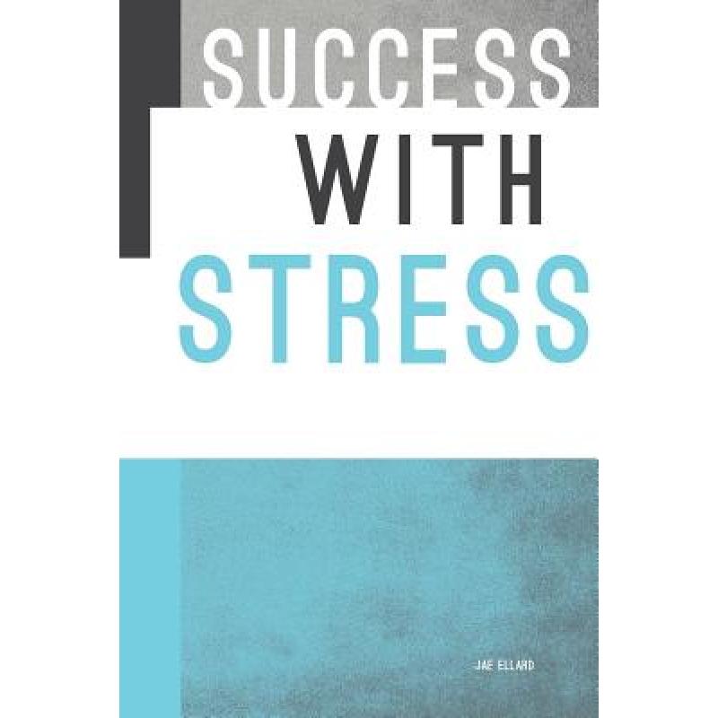 Success with Stress