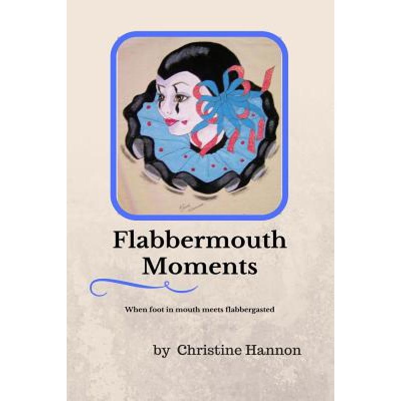 Flabbermouth Moments