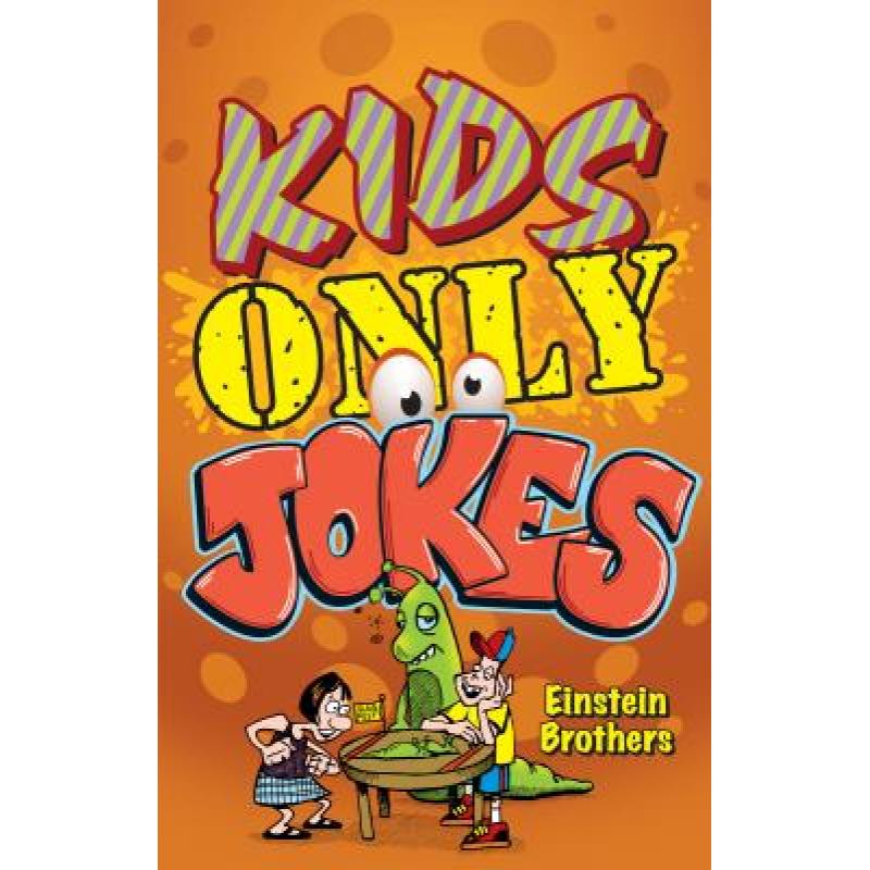 Kids Only Jokes