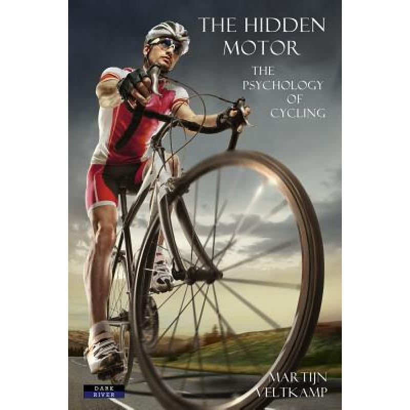 The Hidden Motor: The Psychology of Cycling