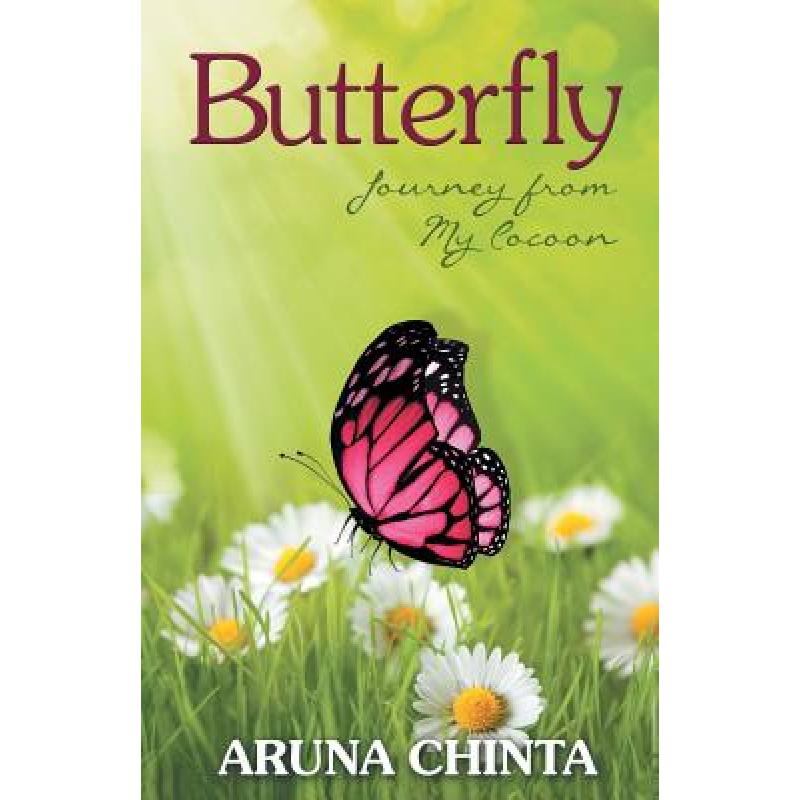 Butterfly: Journey from My Cocoon