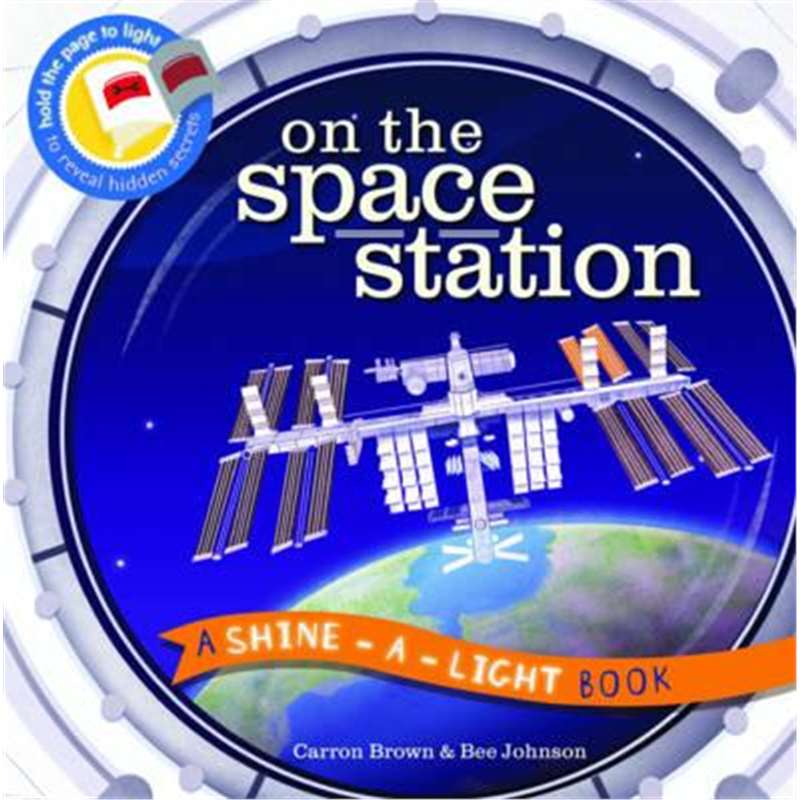 On the Space Station (Shine-A Light Books)
