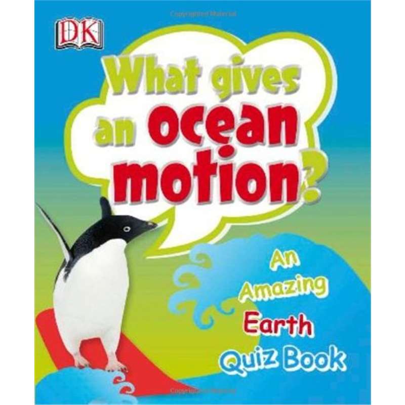 What Gives An Ocean Motion? (Dk Quiz)