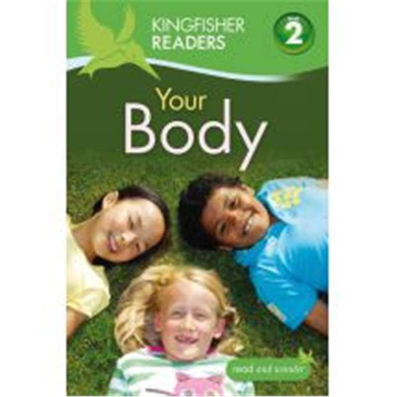 Kingfisher Readers L2: Your Body (Kingfi