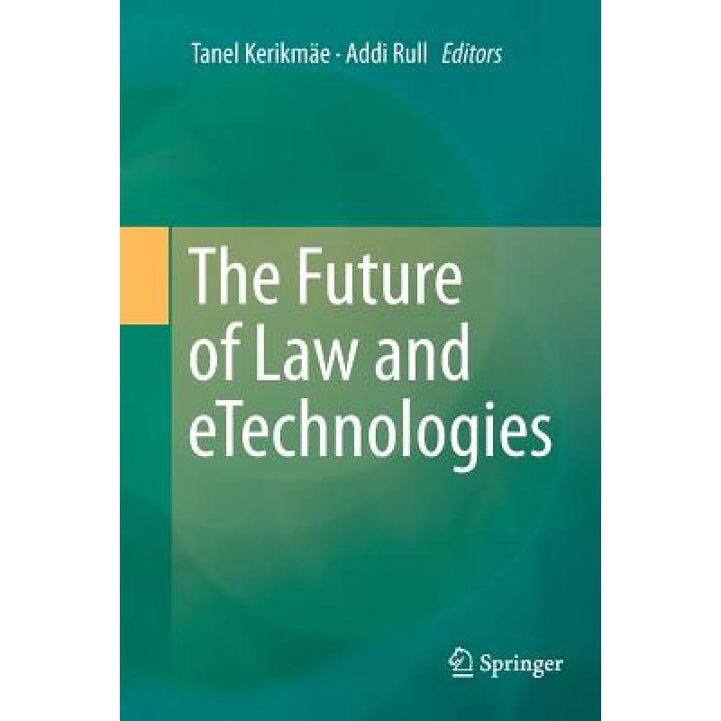 The Future of Law and Etechnologies
