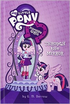 My Little Pony: Equestria Girls: Through the Mir