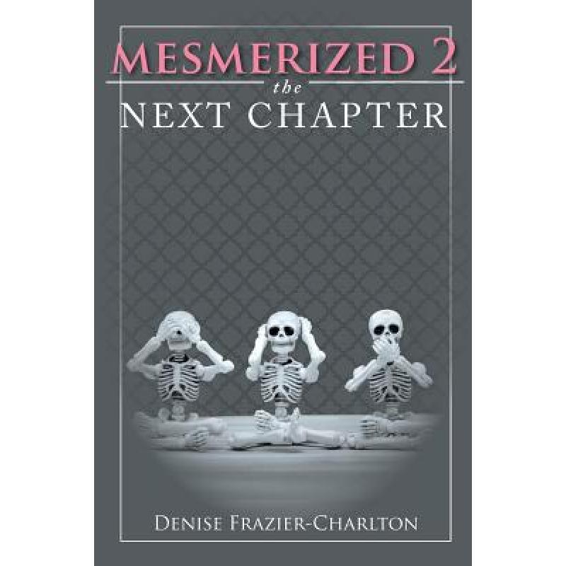 Mesmerized 2: The Next Chapter