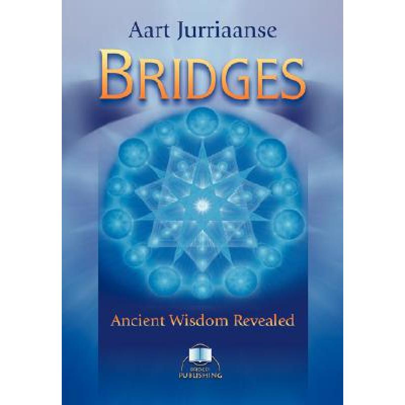 Bridges - Ancient Wisdom Revealed