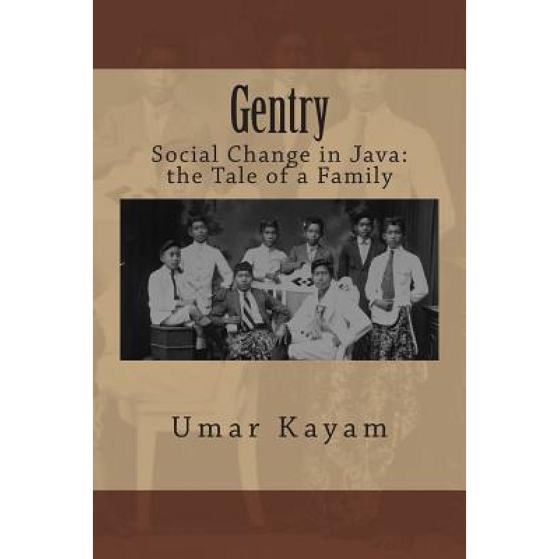 Gentry: Social Change in Java: the Tale of a...