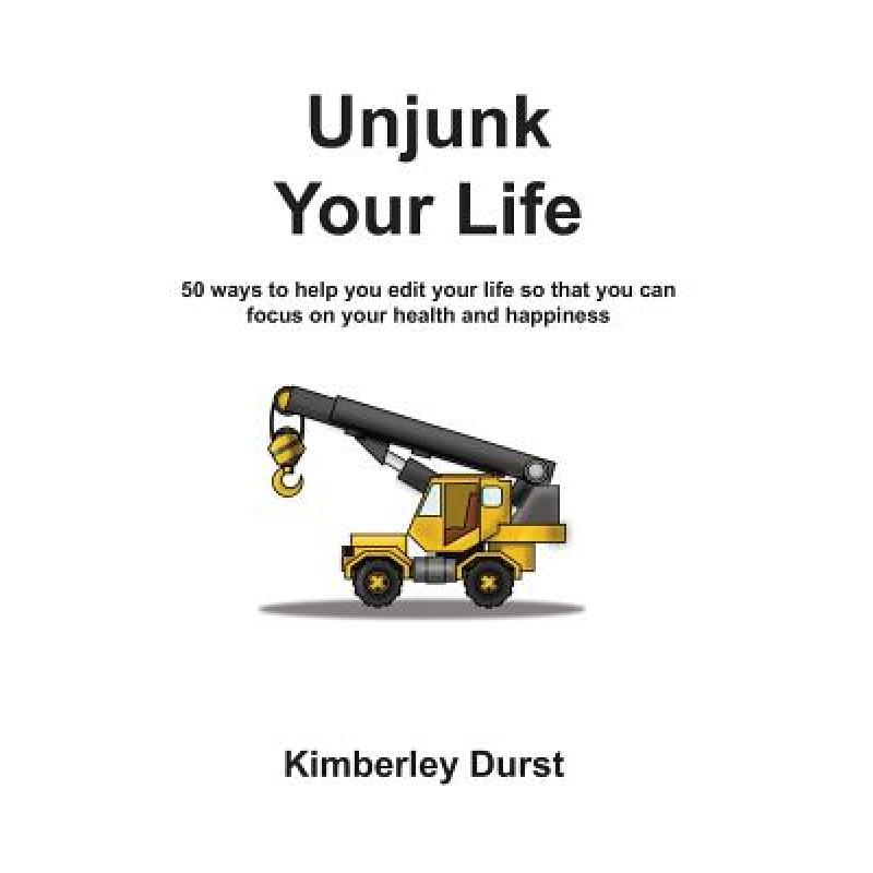 Unjunk Your Life