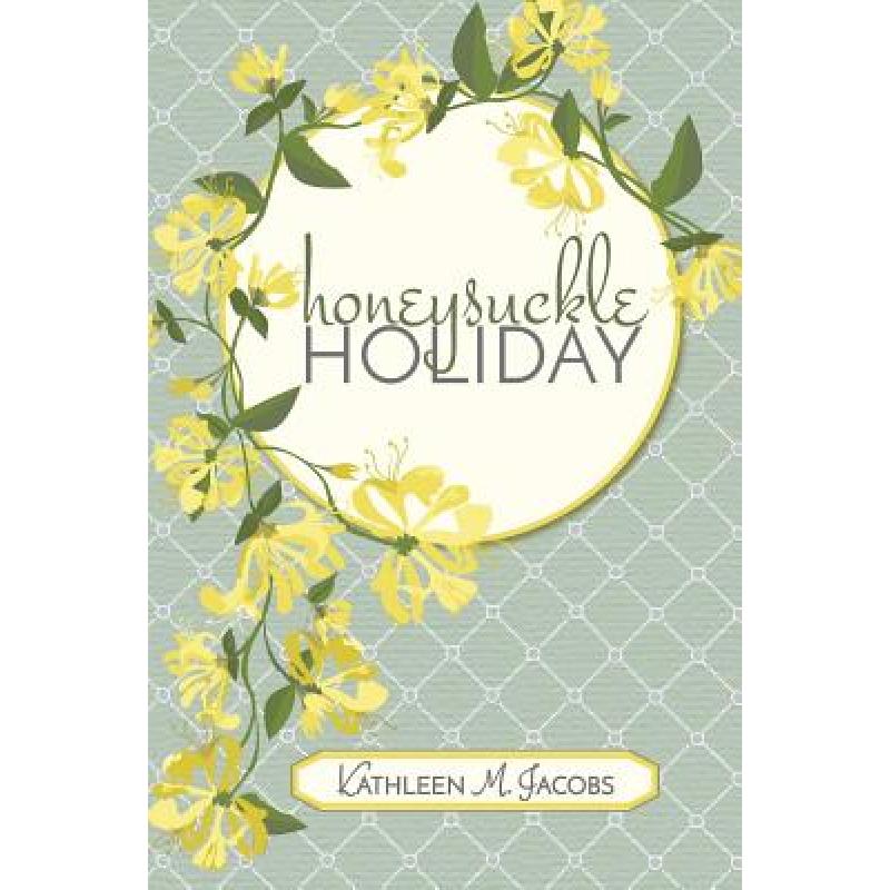 Honeysuckle Holiday