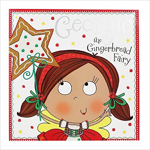 Georgie The Gingerbread Fairy Story Book