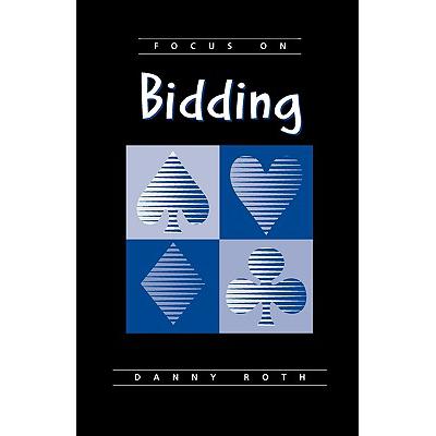 Focus on Bidding