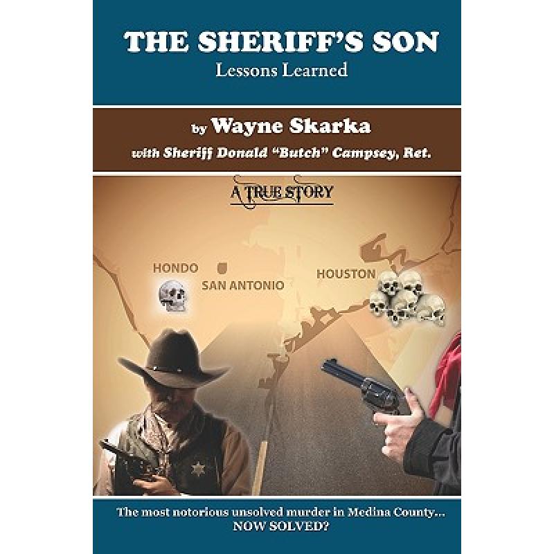 The Sheriff's Son: Lessons Learned