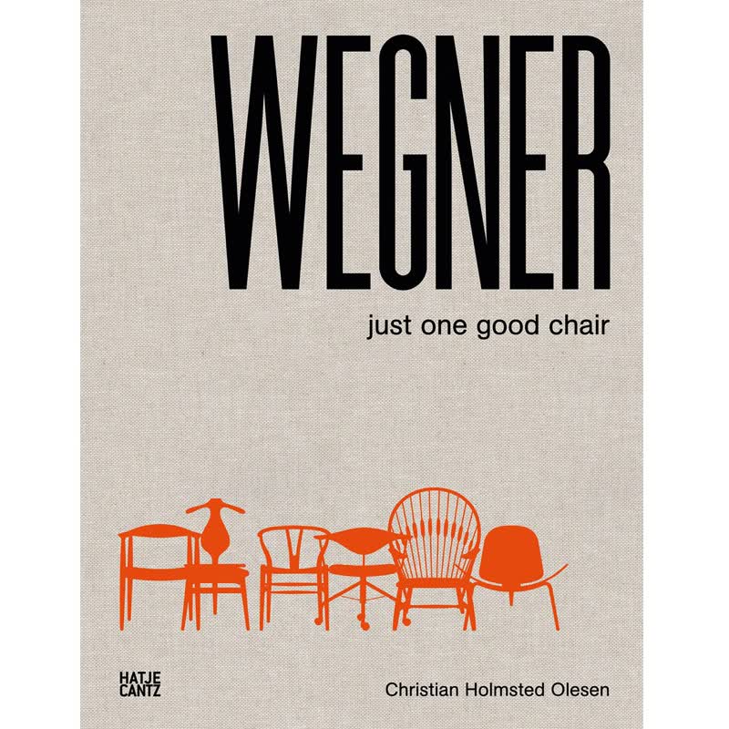 汉斯瓦格纳：名椅经典设计书 Hans J. Wegner Just One Good Chair 英文原版家具设计书籍艺术画册画集 善本图书