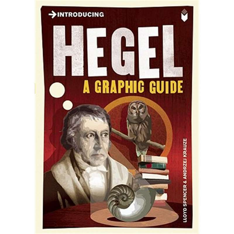 Introducing Hegel: A Graphic Guide