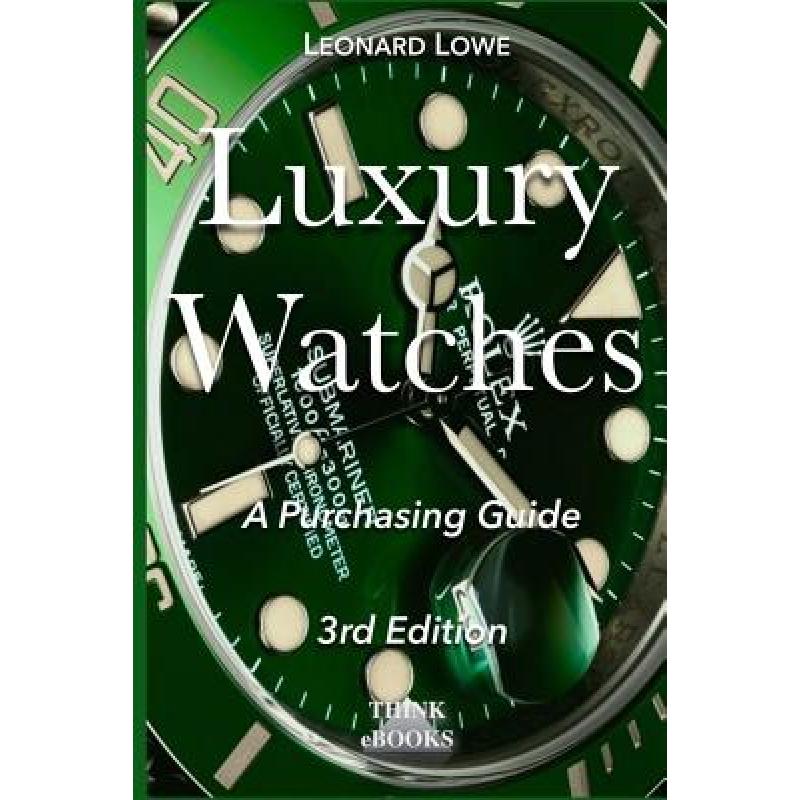 Luxury Watches: A Purchasing Guide