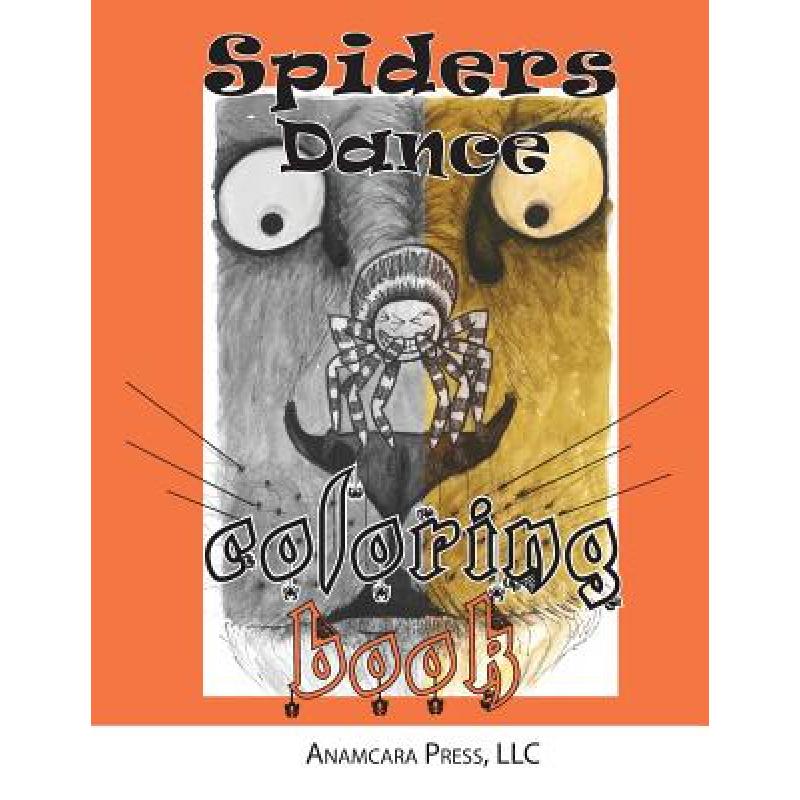 Spiders Dance: Coloring Book
