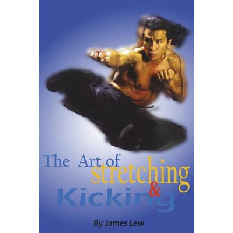 The Art of Stretching and Kicking