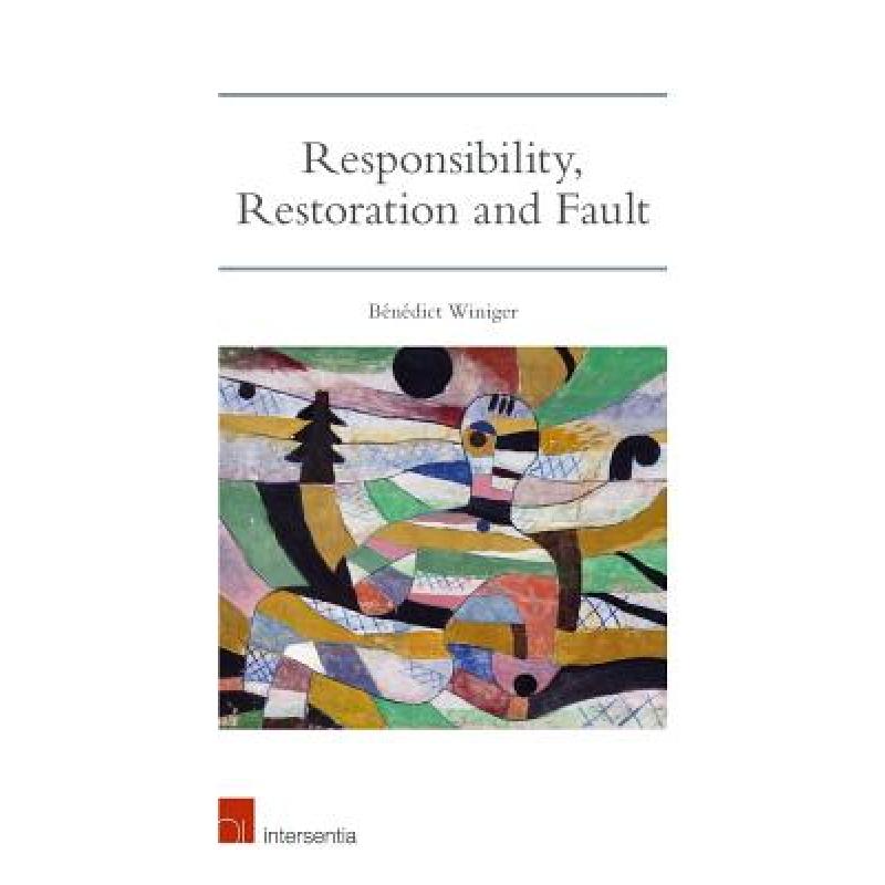 Responsibility, Restoration and Fault