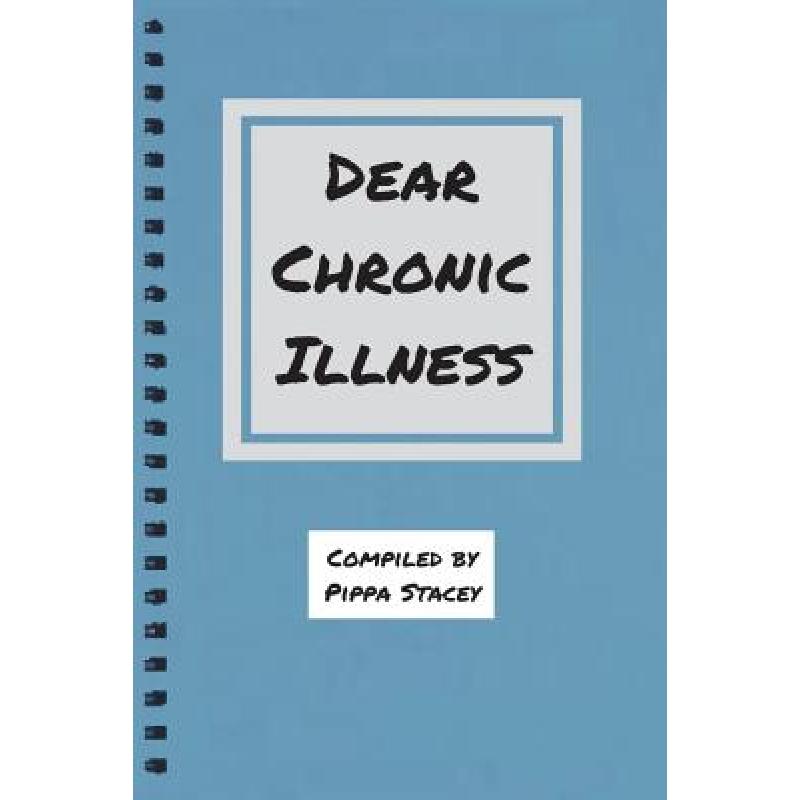 Dear Chronic Illness