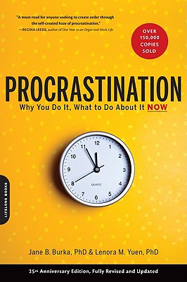 Procrastination: Why You Do It, What to