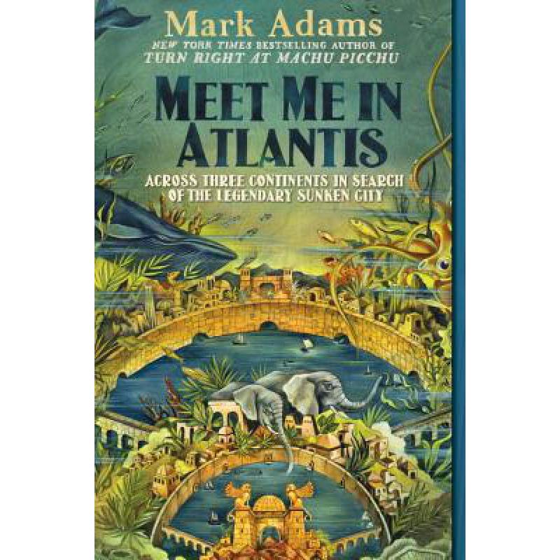 Meet Me in Atlantis: Across Three Continents...