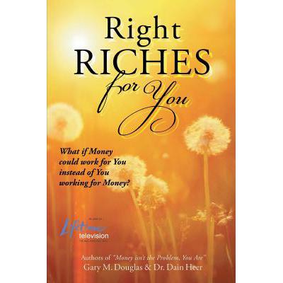 Right Riches for You
