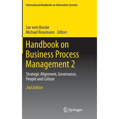 Handbook on Business Process Management 2 : ...