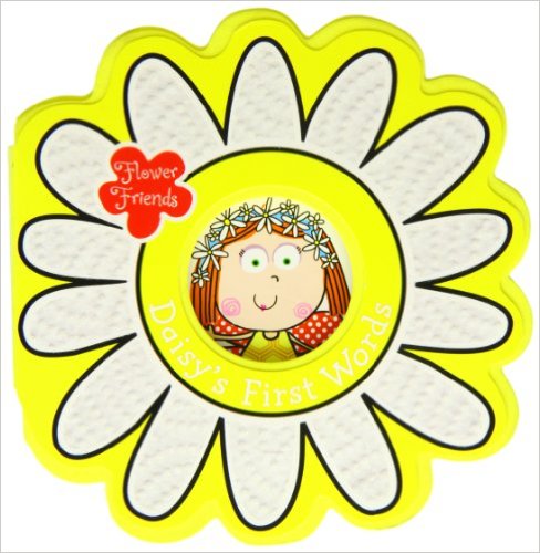 Flower Friends Daisy'S First Words