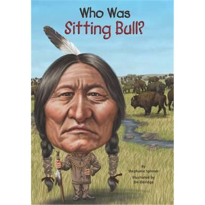 英文原版 名人传记系列 Who Was Sitting Bull?