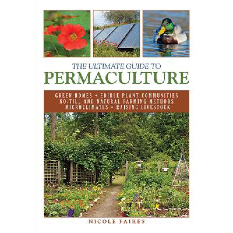 The Ultimate Guide to Permaculture