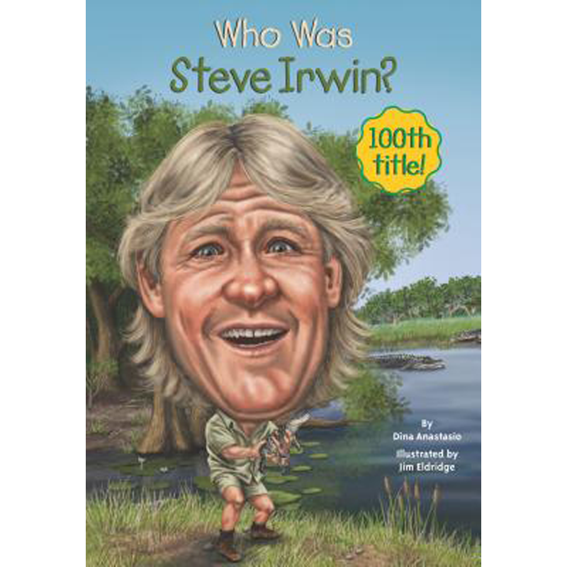 英文原版 名人传记系列 史蒂夫·欧文是谁？ Who Was Steve Irwin? 中小学生读物 Who Was/Is 系列