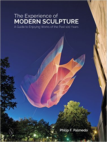 THE EXPERIENCE OF MODERN SCULPTURE: A Guide to E