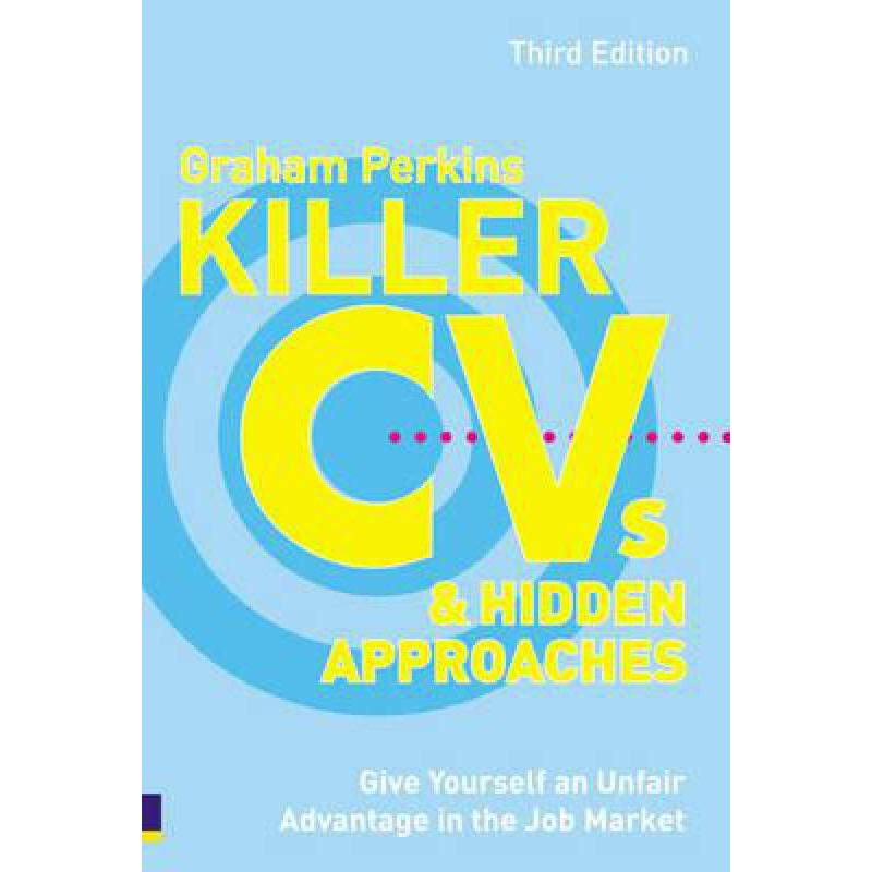 Killer CV's and Hidden Approaches