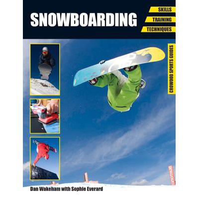 Snowboarding: Skills - Training - Techniques