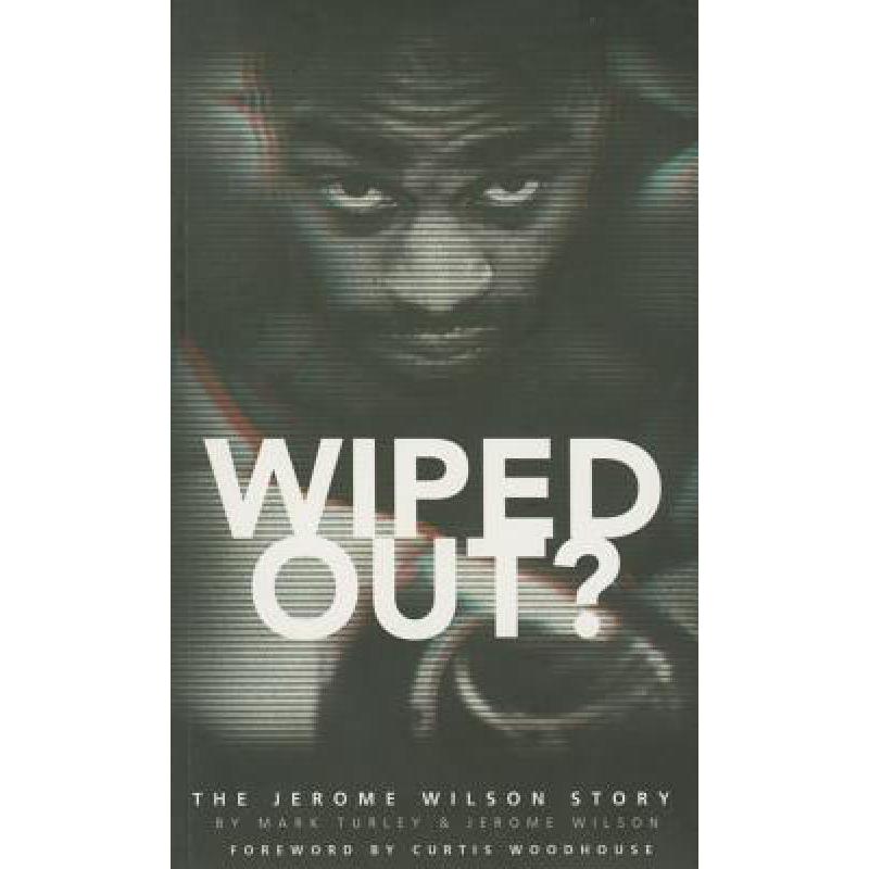 Wiped Out?: The Jerome Wilson Story